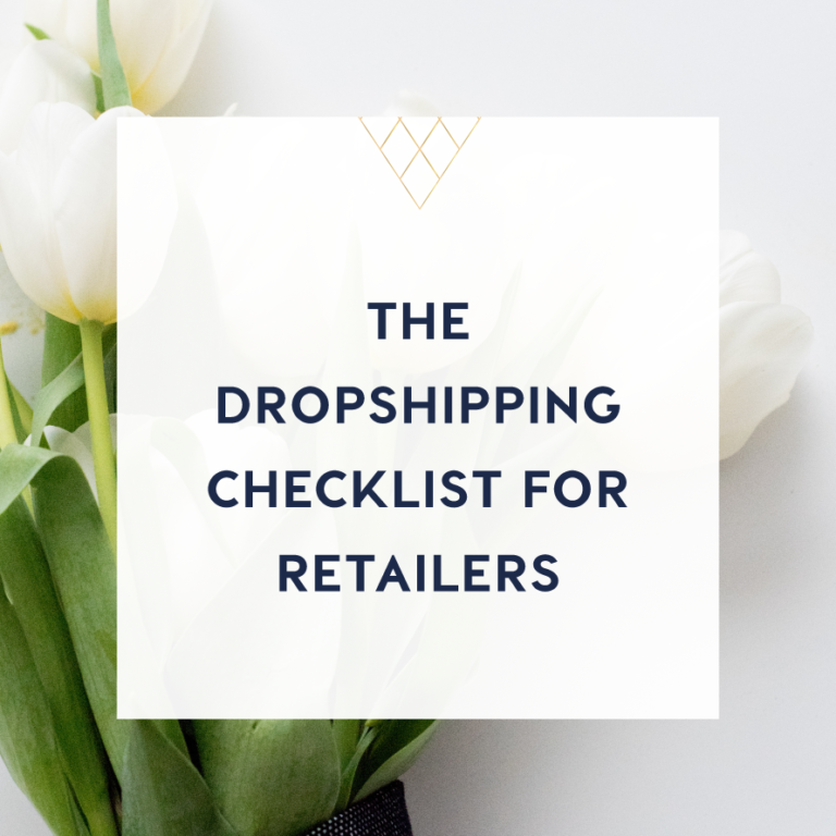The Dropshipping Checklist For Retailers - Salena Knight
