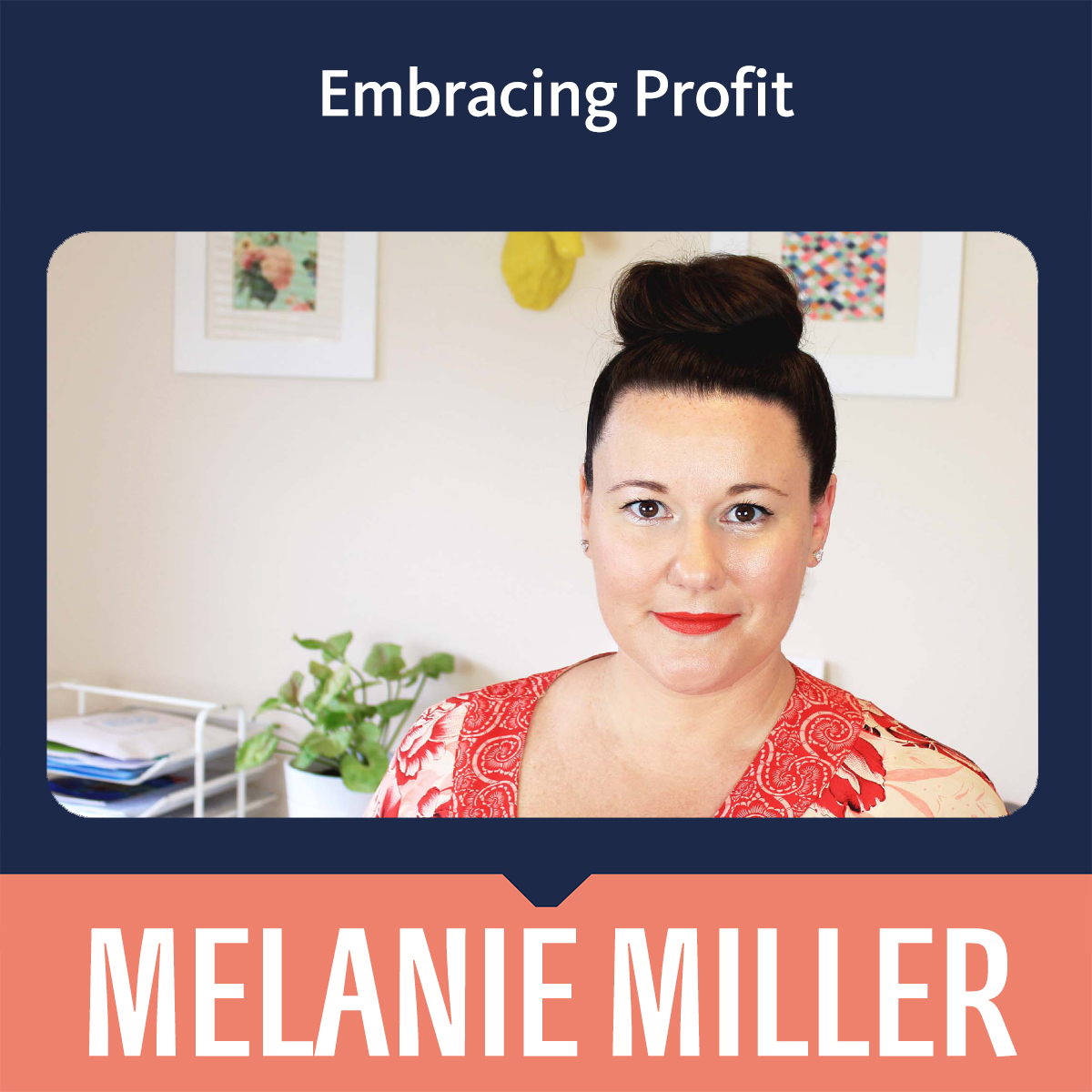 Embracing Profit – Melanie Miller - Salena Knight