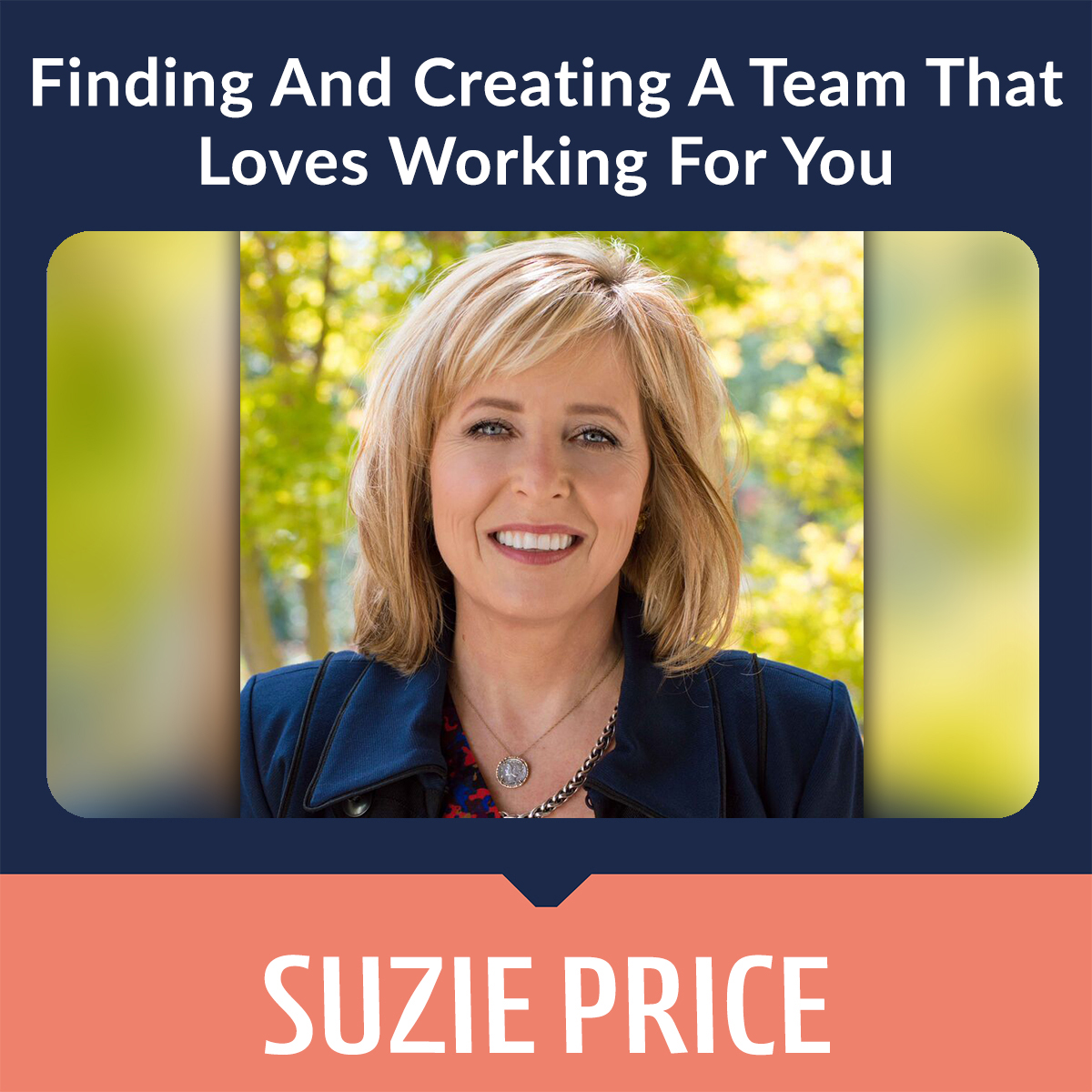 Finding And Creating A Team That Loves Working For You Suzie Price